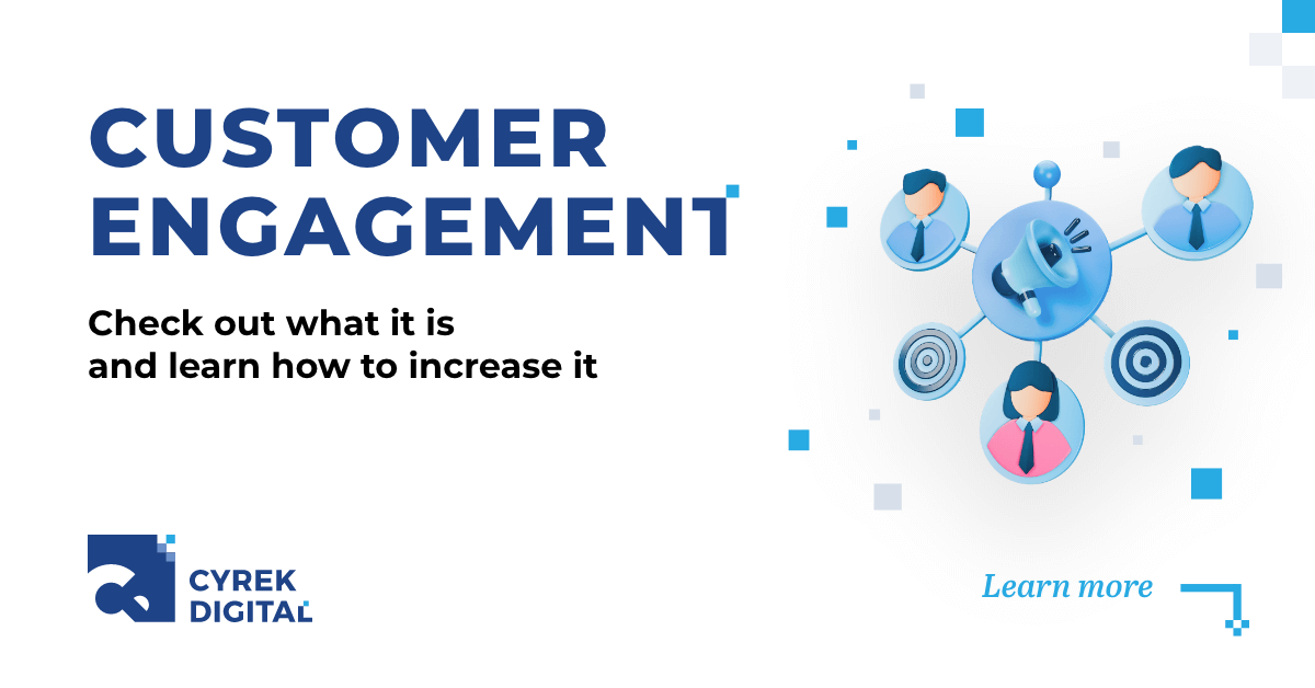 Customer engagement - what is it and how do you make it grow?