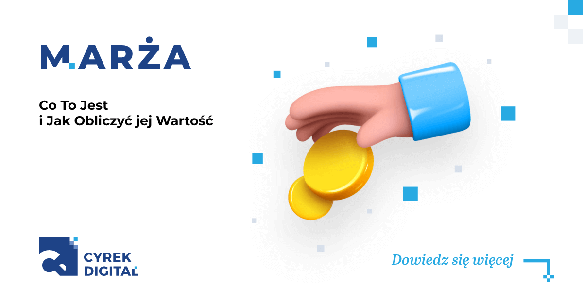 Marża – co to jest i jak ją obliczyć?