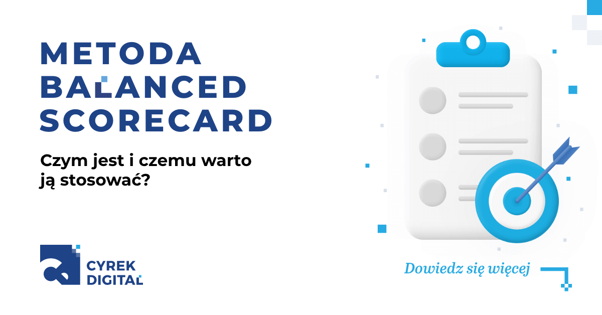 Metoda Balanced Scorecard – czym jest i czemu warto ją stosować?