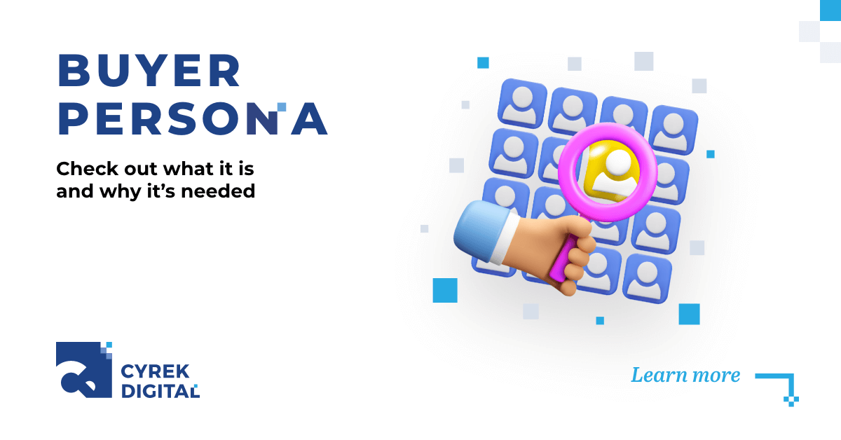 Buyer persona - what it is and what it means