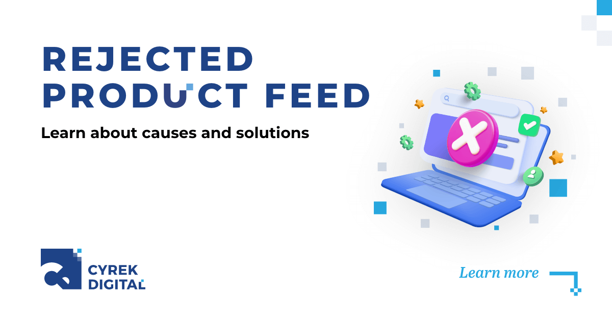 Rejected product feed - reasons and solutions