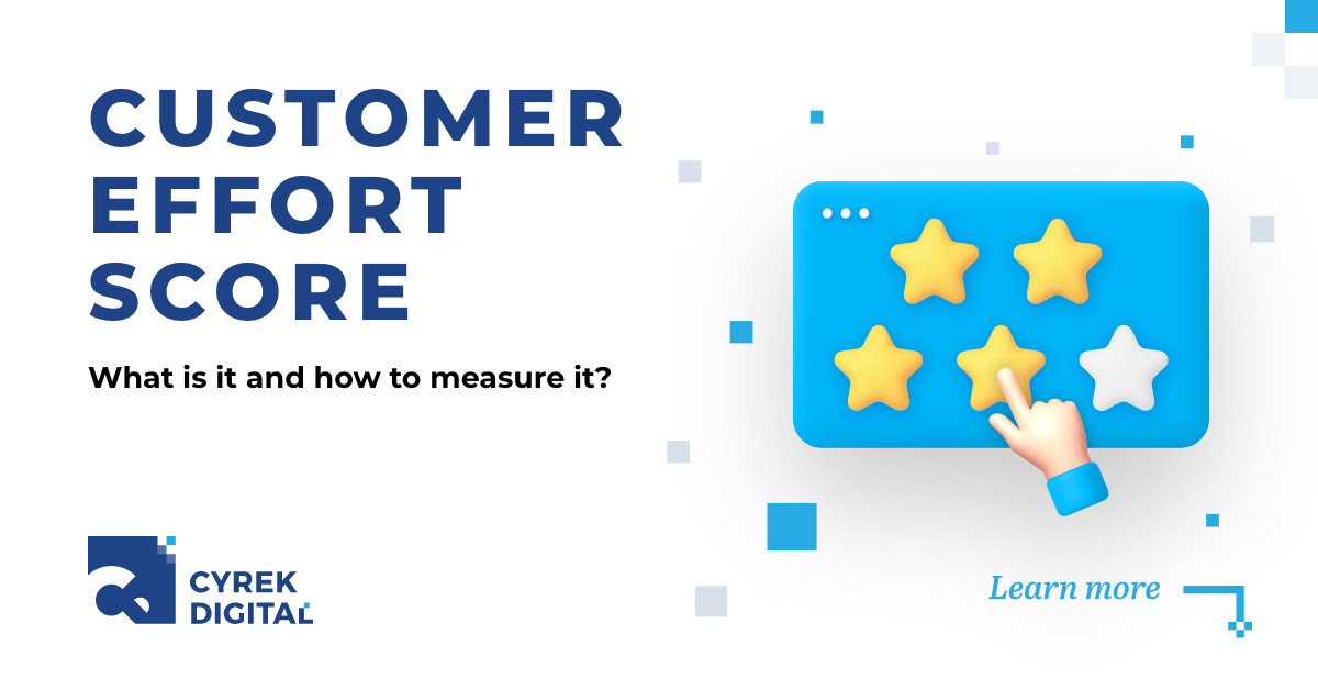Customer Effort Score - what is it and how do you measure it?