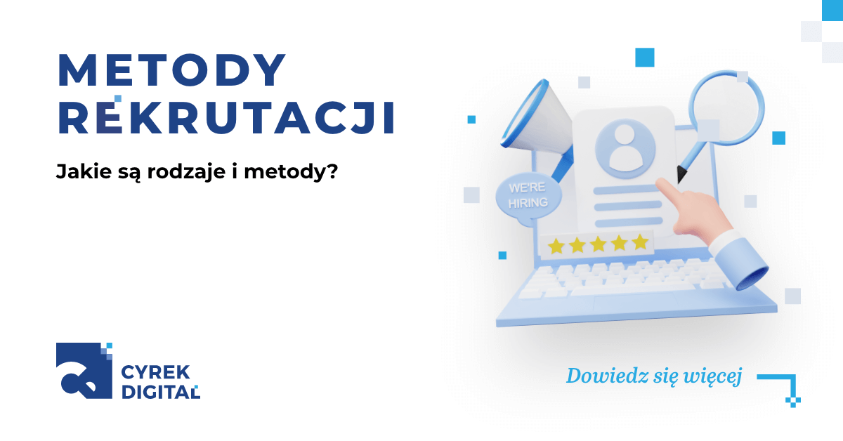 Metody rekrutacji - jakie są?