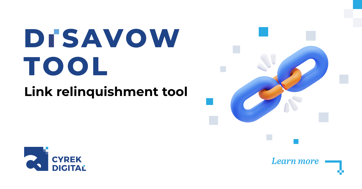 Disavow Tool - what it is and how it works