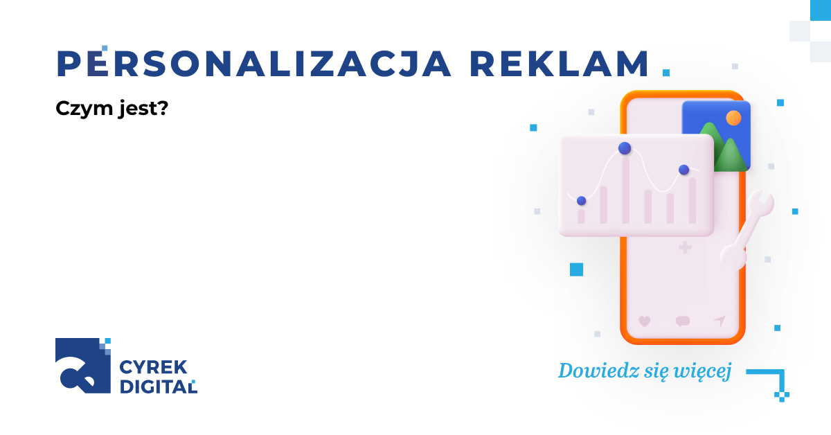 Personalizacja reklam – co to jest i na czym polega?