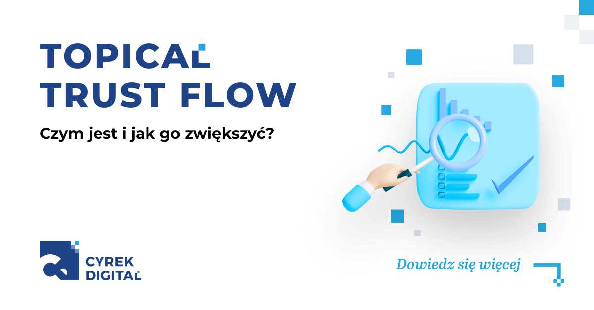 Topical Trust Flow – co to jest i jak go zwiększyć?