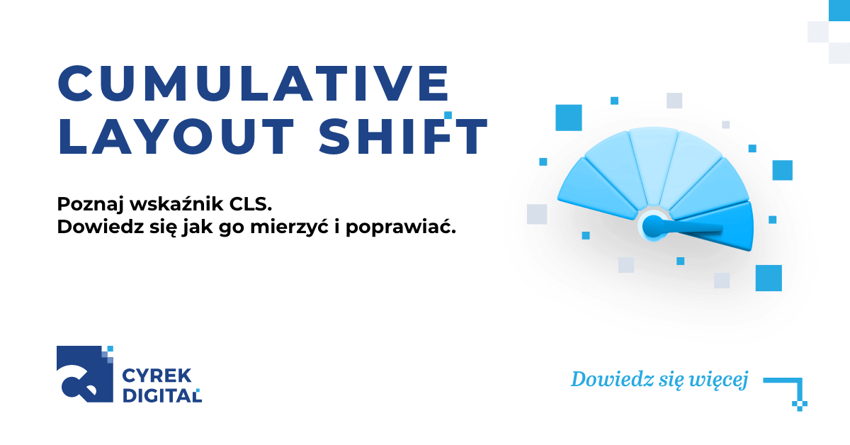 Cumulative Layout Shift (CLS) - czym jest i jakie ma znaczenie?