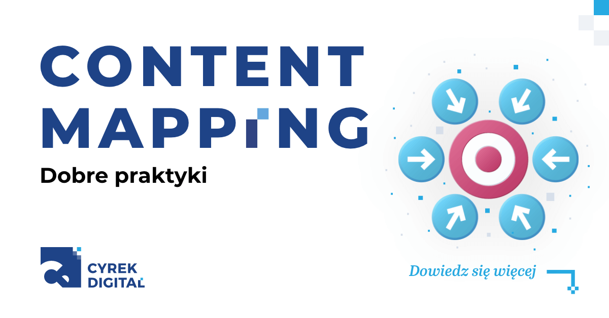 Content mapping – co to jest? Dobre praktyki w mapowaniu treści