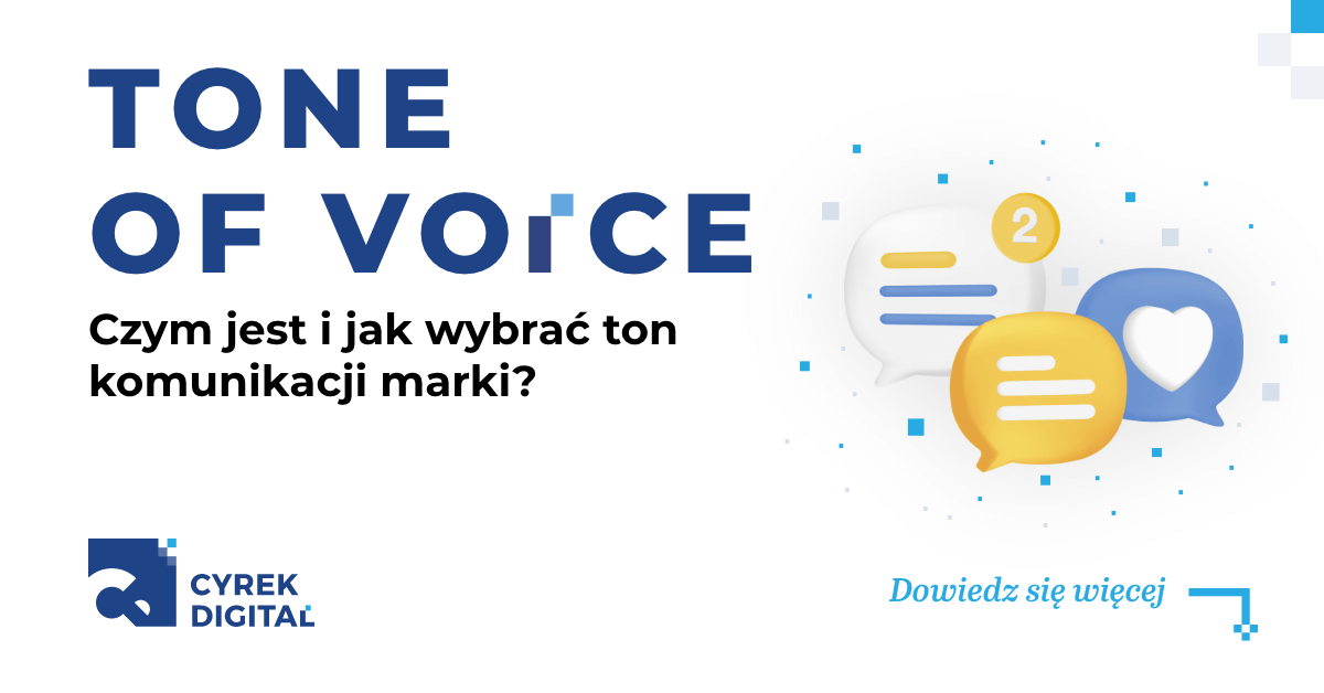 Tone of voice – co to jest i jak wybrać ton komunikacji marki?