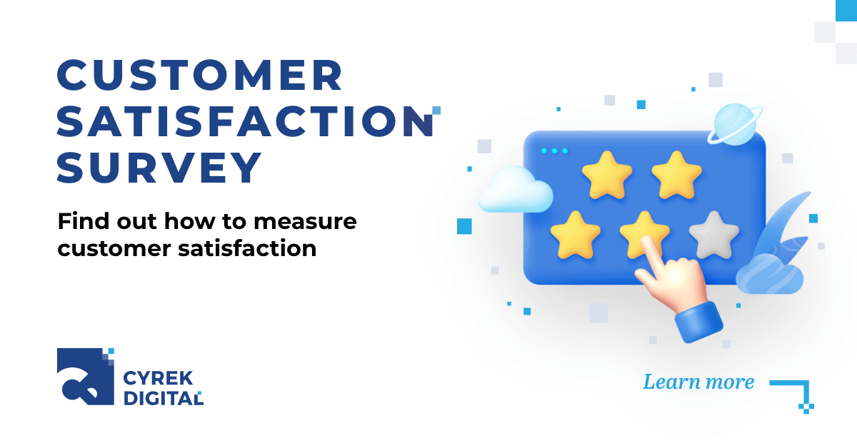 Customer satisfaction survey - what it is and how to conduct it