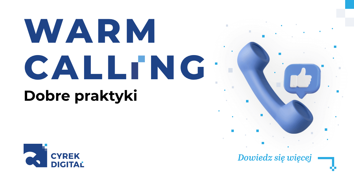 Warm calling – co to jest, dobre praktyki