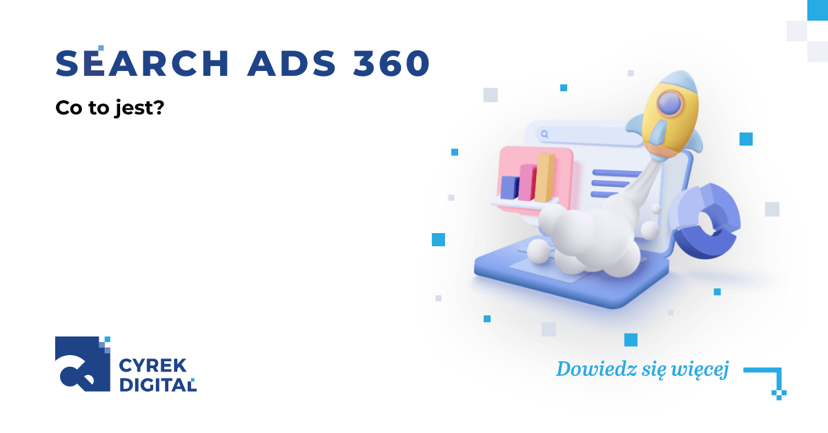 Search Ads 360 – co to jest?