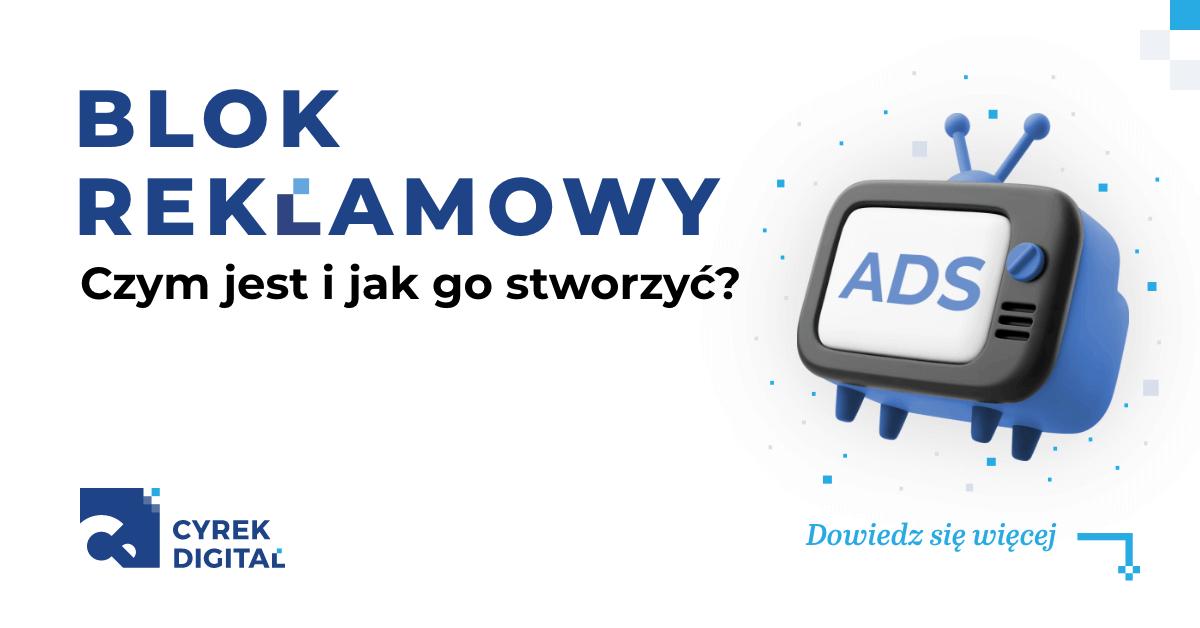 Blok reklamowy - co to jest i jak go stworzyć?