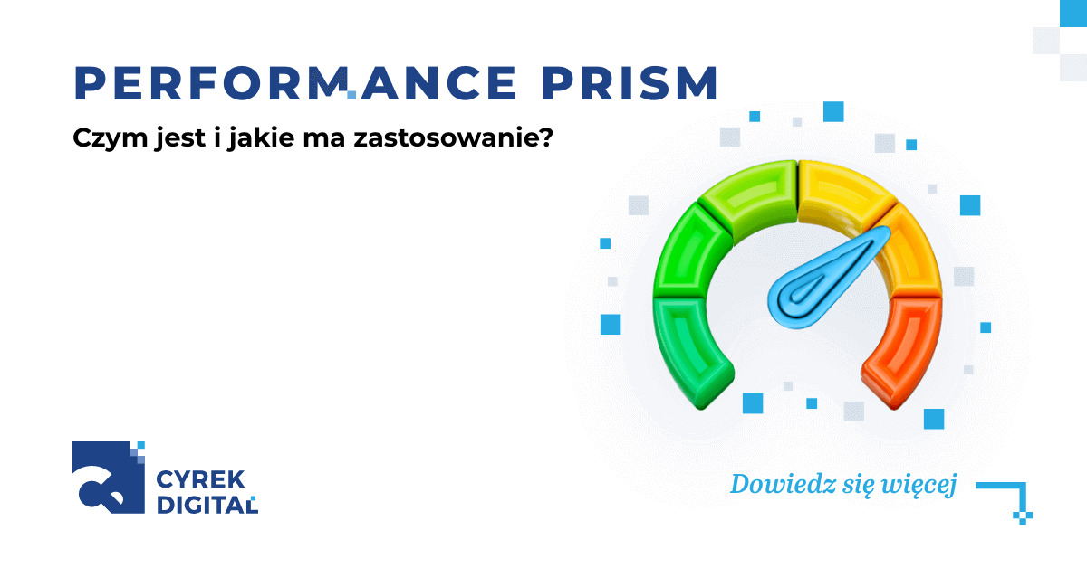 Performance Prism – czym jest i jakie ma zastosowanie?