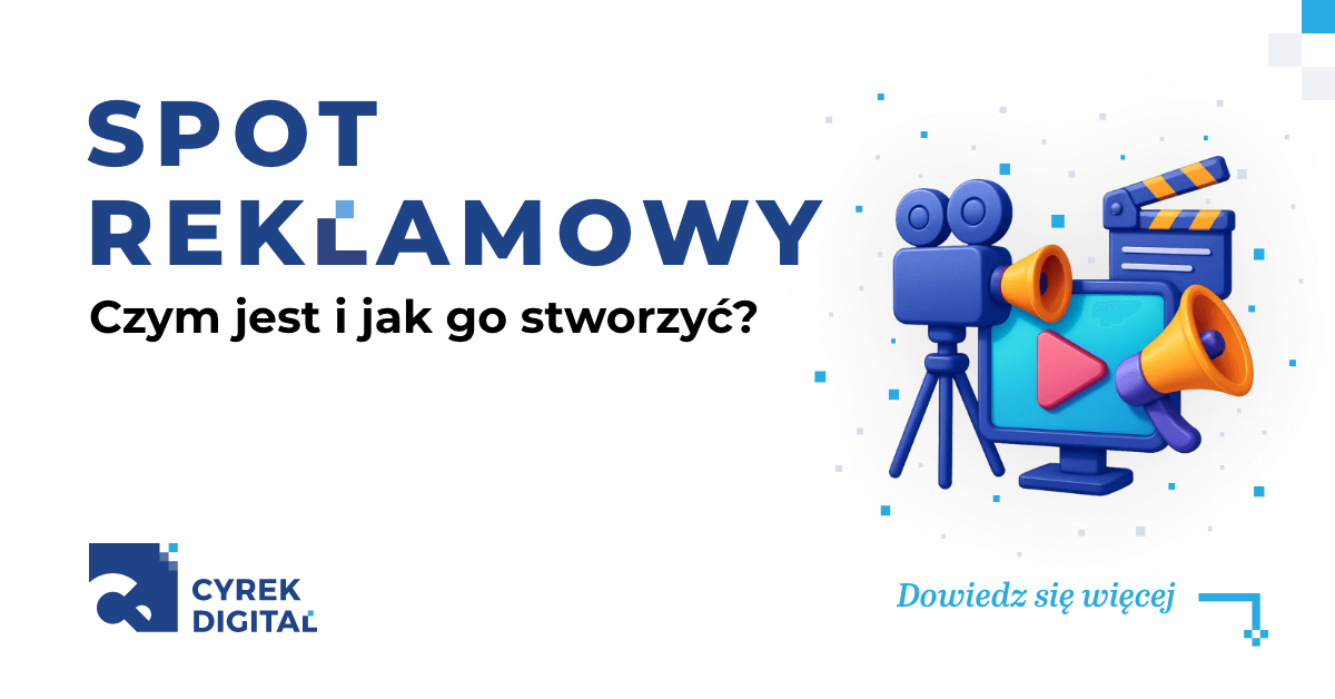 Spot reklamowy – co to jest i jak go stworzyć?