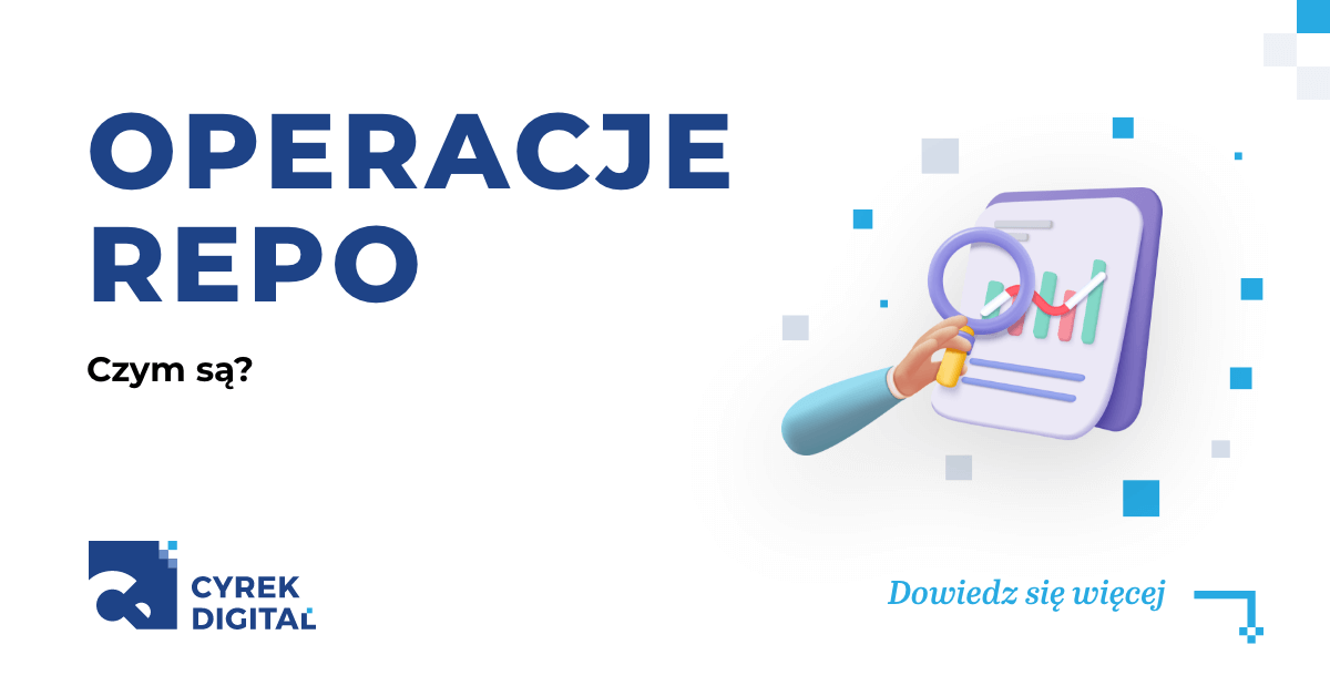 Operacje repo – czym są i na czym polegają?