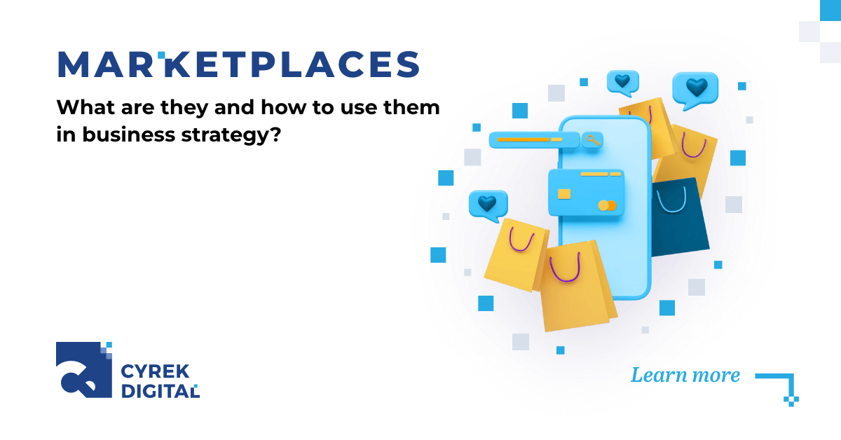 Marketplaces: what are they and how to use them in your business strategy?