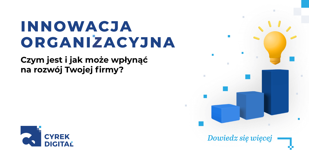 Innowacja organizacyjna – czym jest?