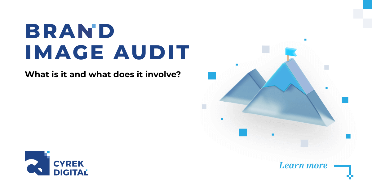 Brand image audit - what is it and what does it involve?