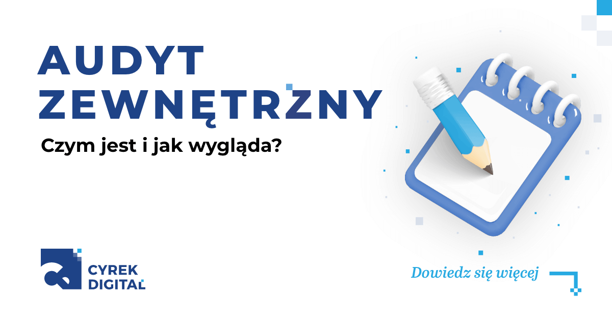Audyt zewnętrzny - co to jest i jak wygląda?