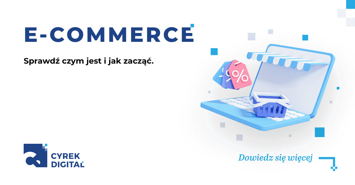E-commerce – co to jest i jak zacząć?