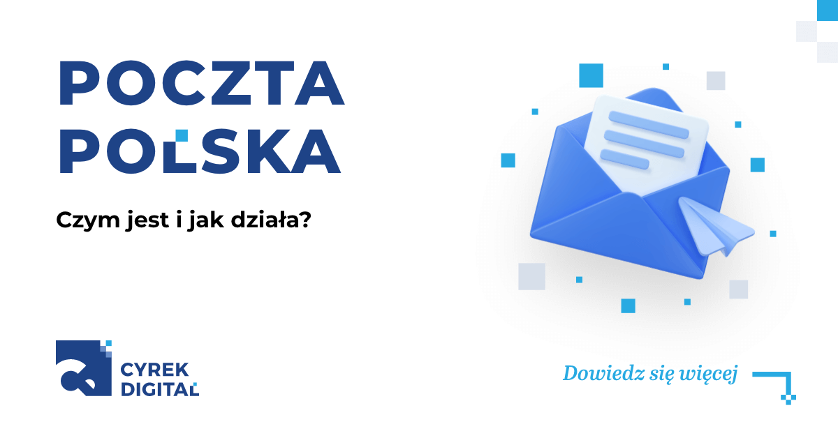 Poczta Polska – co to jest, jak działa, jakie ma wady i zalety?