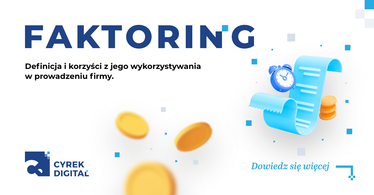Faktoring – co to jest i na czym polega?