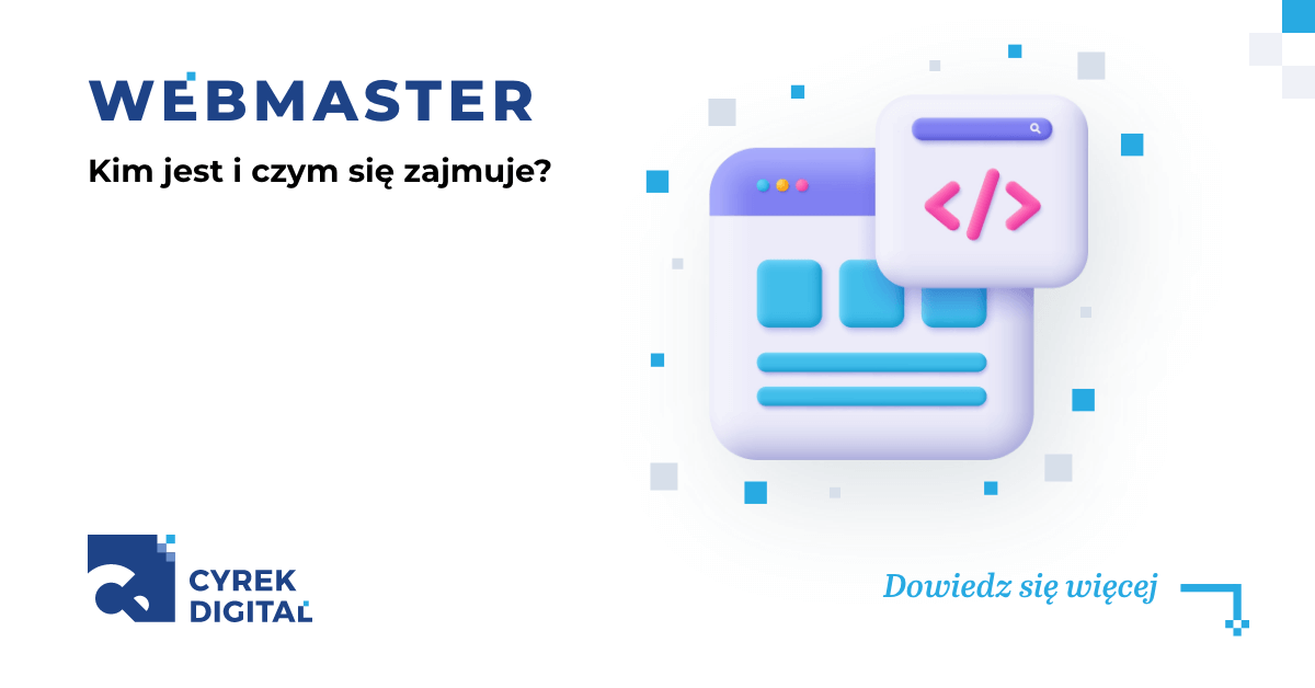 Webmaster – kto to jest i czym się zajmuje?