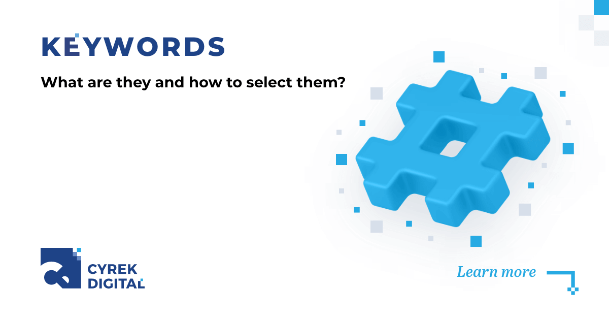 Keywords - what they mean and how to choose them in SEO