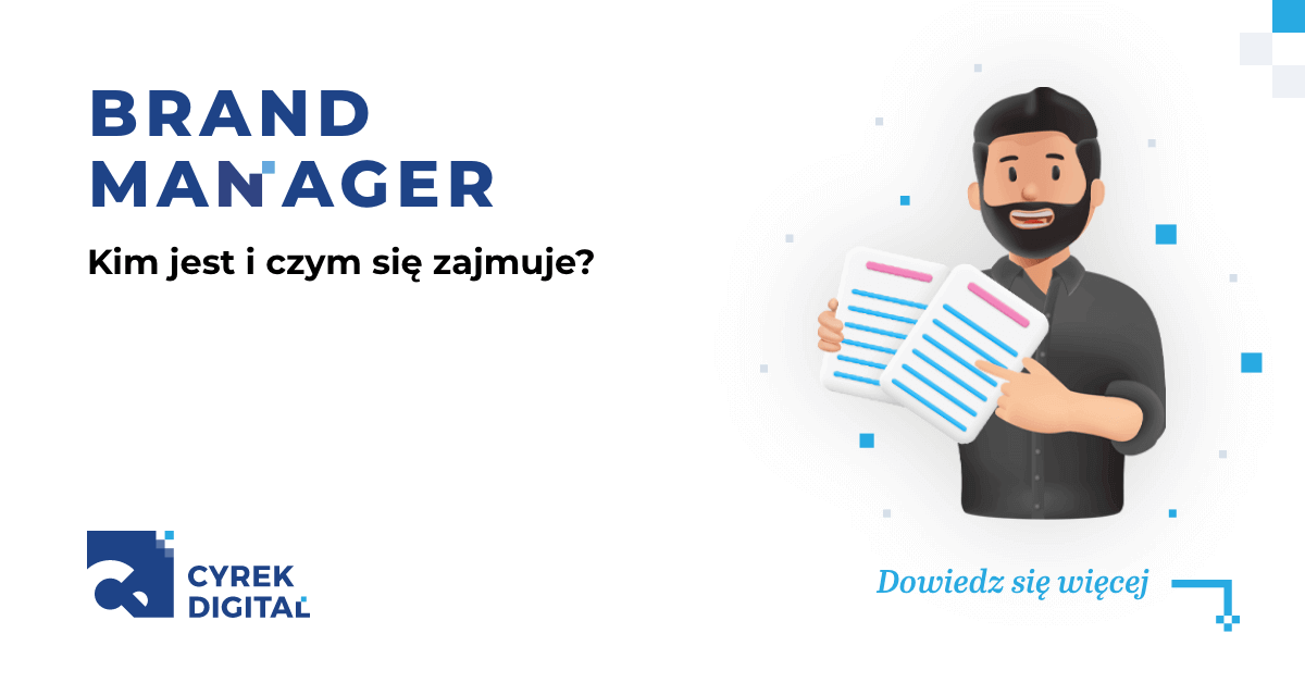 Brand manager – kim jest i czym się zajmuje?