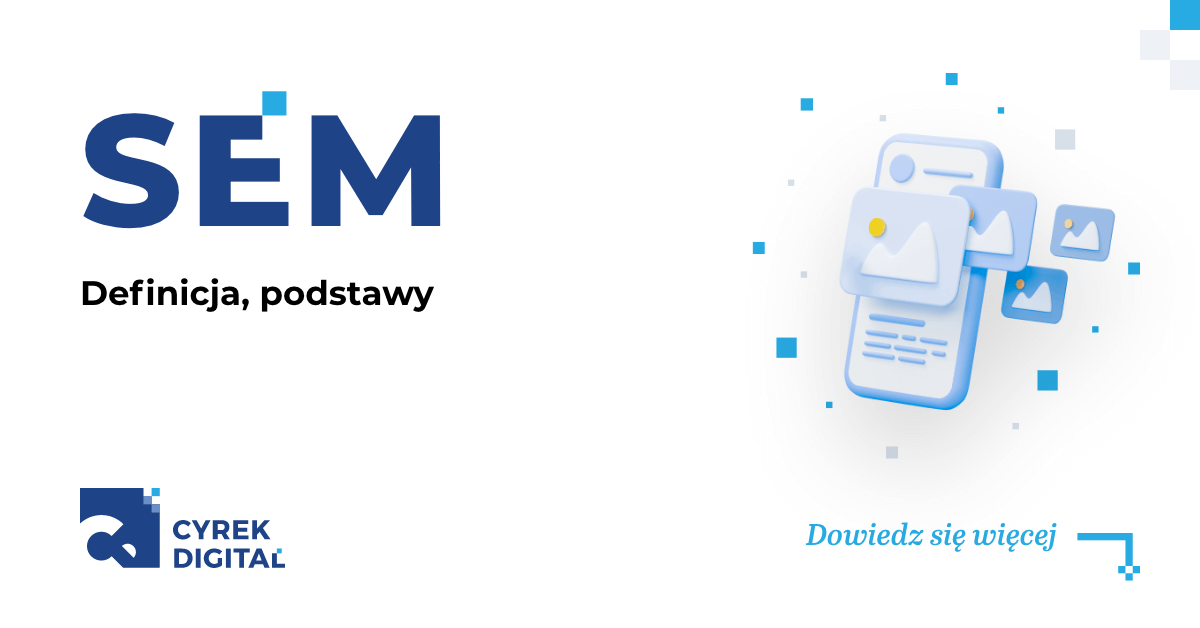 SEM (Search Engine Marketing) – definicja, podstawy