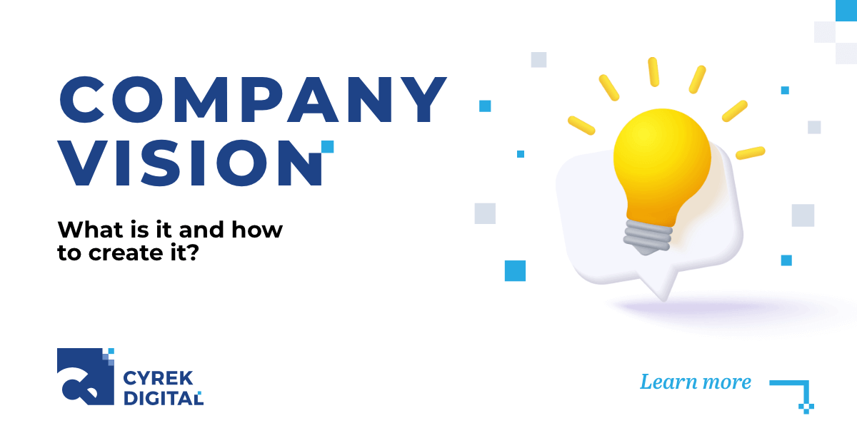 Company vision - what is it and how do you create it?