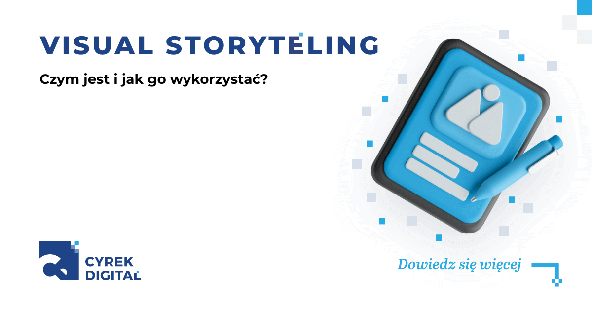 Visual storytelling - czym jest i jak go wykorzystać?