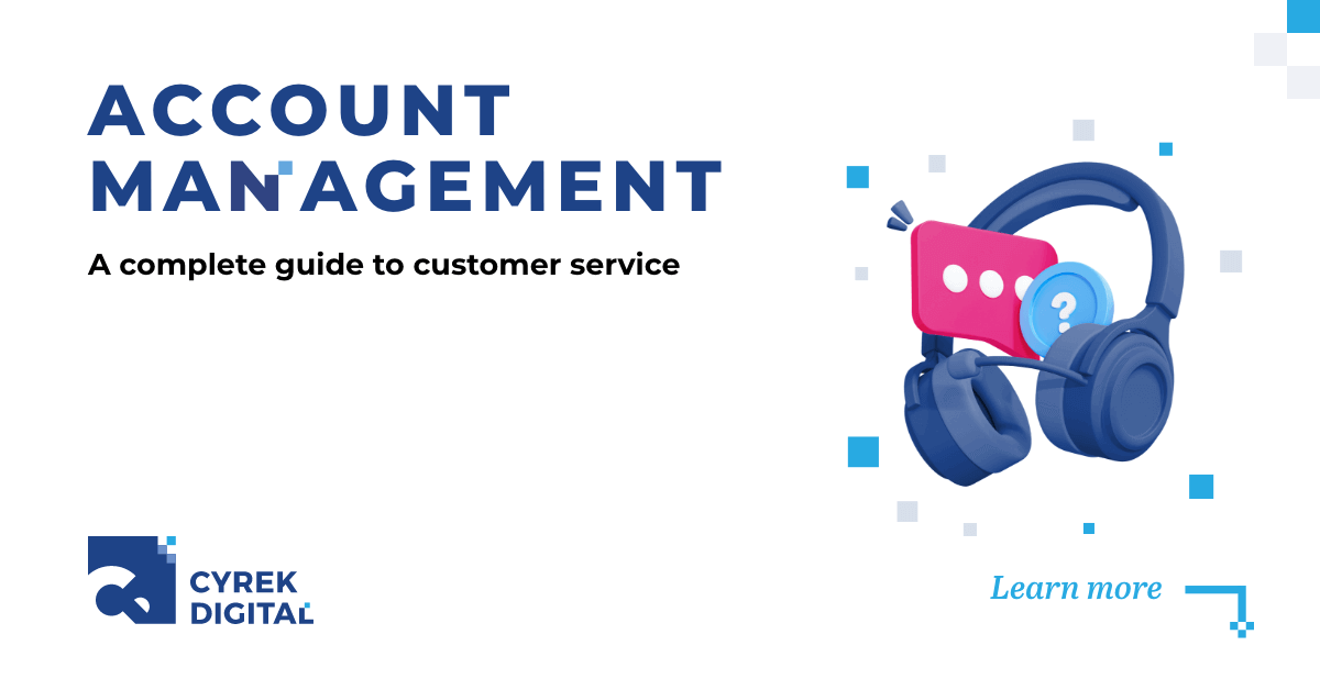 Account Management - a complete guide to customer service