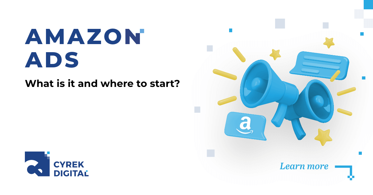 Amazon Ads - what is it and how do I start advertising on Amazon?